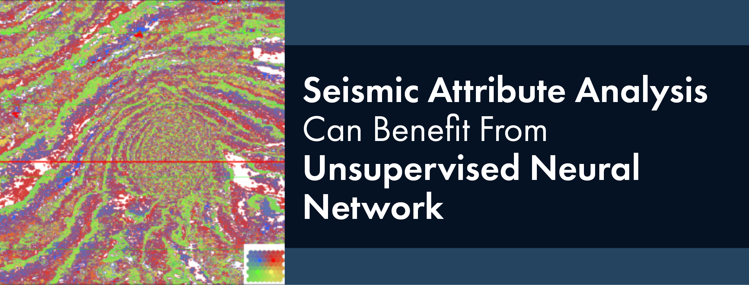 Seismic Attribute Analysis Benefits From Unsupervised Neural Network