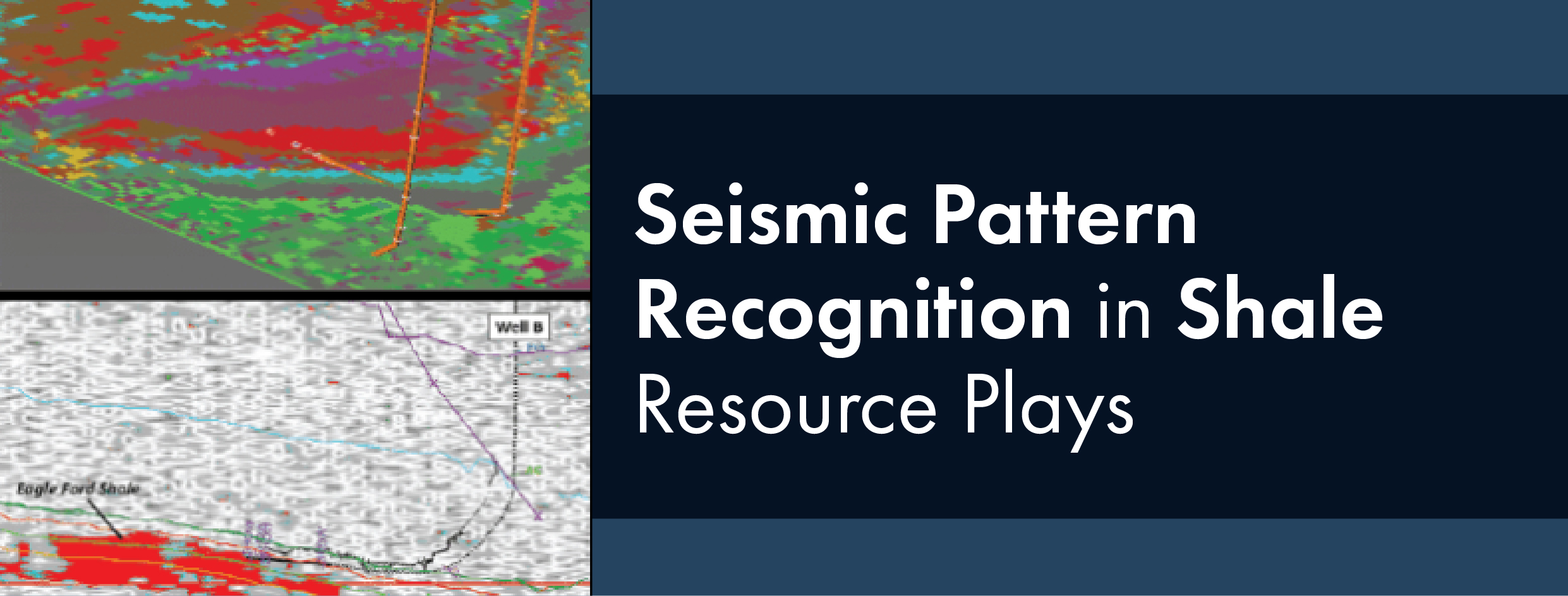 Geophysical Insights - Seismic Pattern Recognition in Shale Resource Plays