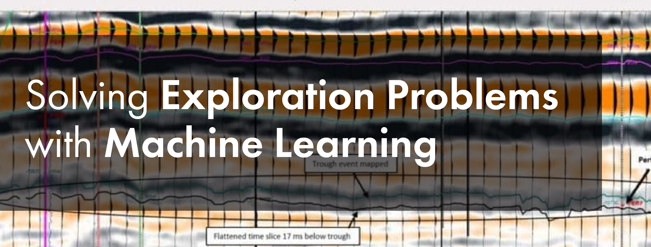 Geophysical Insights - Solving Exploration Problems with Machine Learning